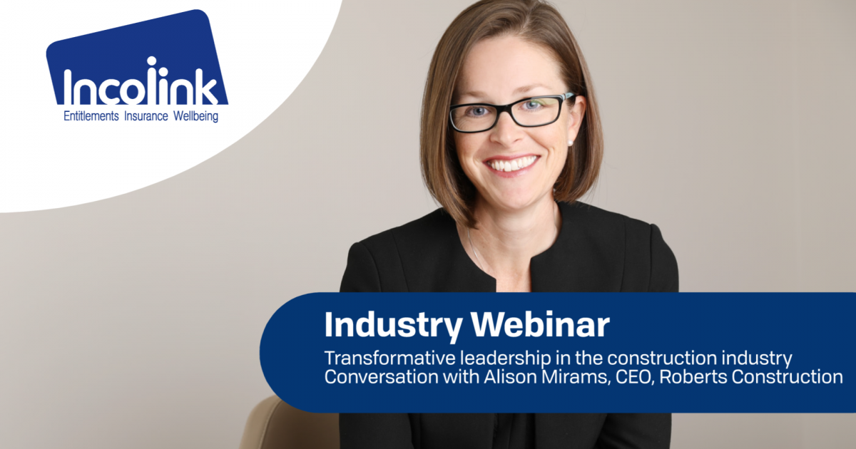 Industry Webinar with Alison Mirams | Incolink